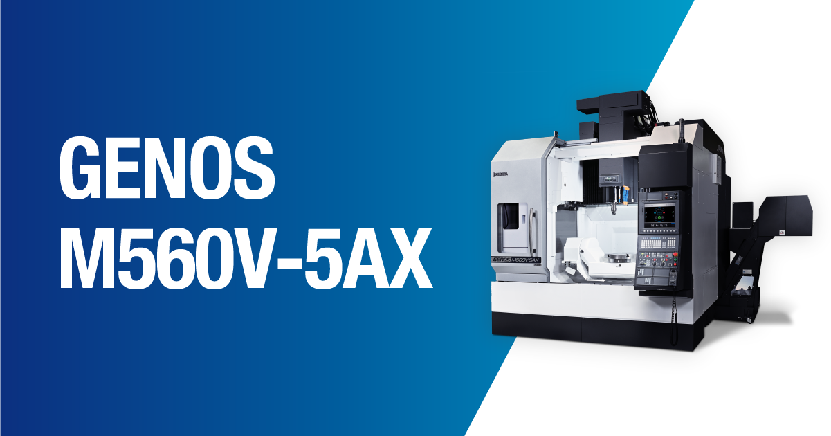 GENOS M560V-5AX | 5-Axis Vertical Machining Center | VMC