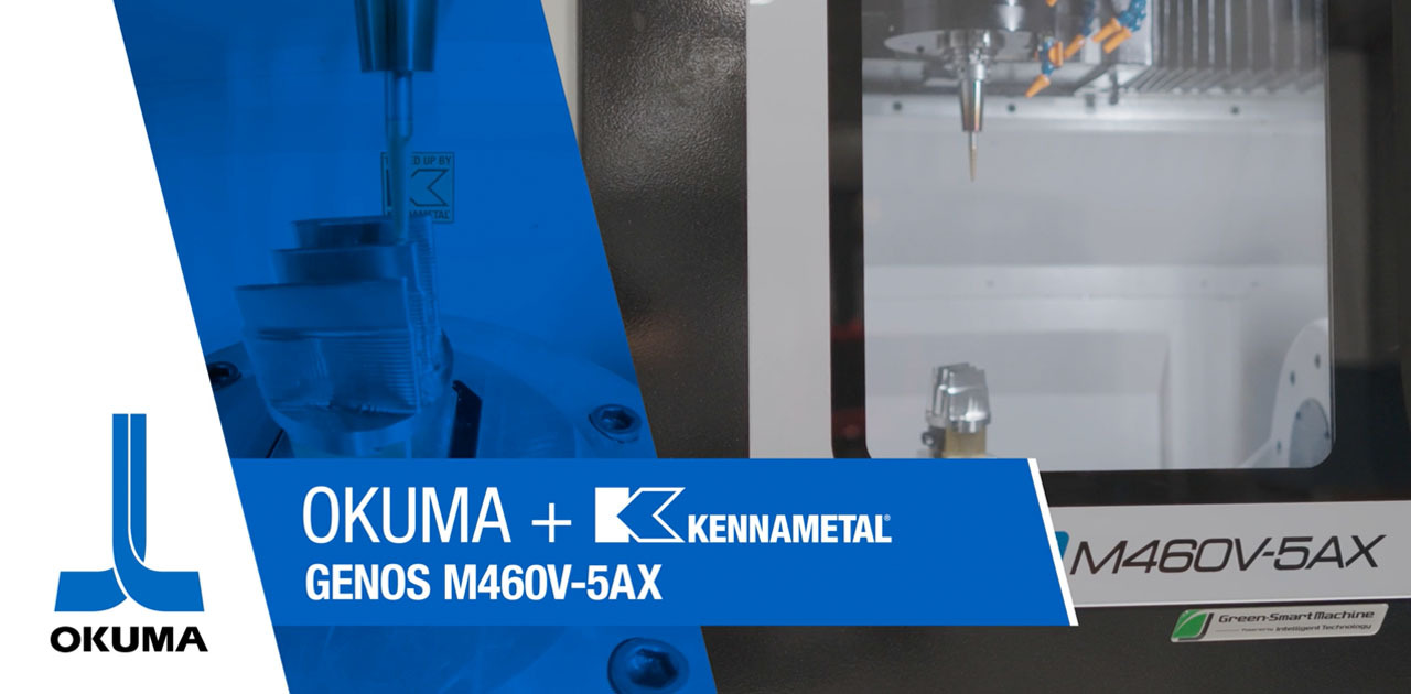 Okuma GENOS M460V-5AX | 5-Axis Demo With Kennametal