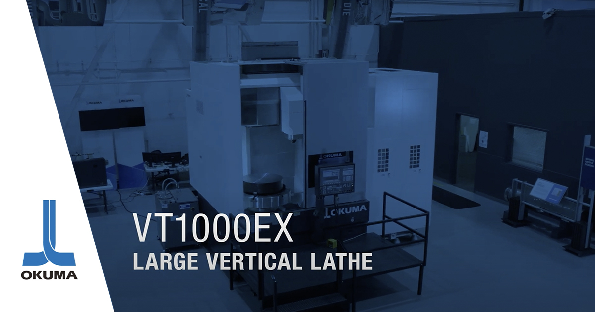 Explore the Okuma VT1000EX Vertical Lathe