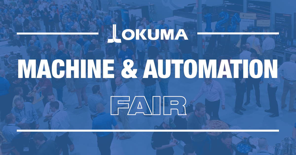 Events | 2025 Okuma Machine & Automation Fair - Charlotte