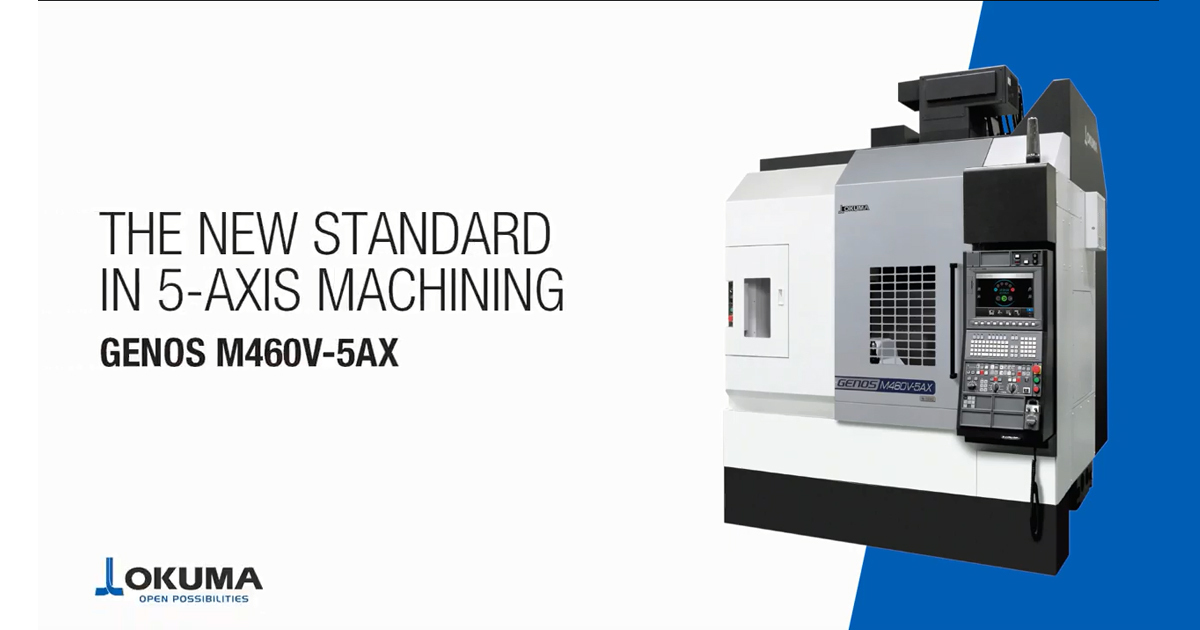 Okuma GENOS M460V-5AX Video Brochure