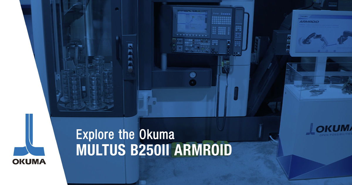 Video | Explore the Okuma MULTUS B250II ARMROID | Okuma