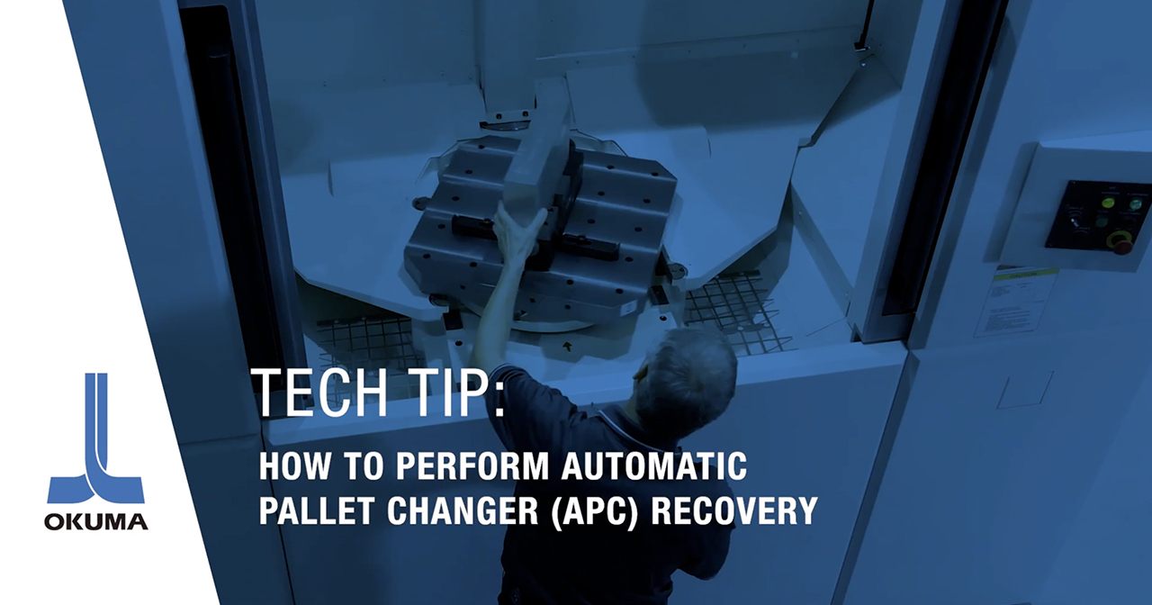 Performing Automatic Pallet Changer Recovery | Okuma