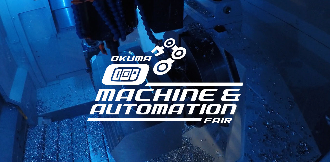 Automate the Future | 2025 Okuma Machine & Automation Fair